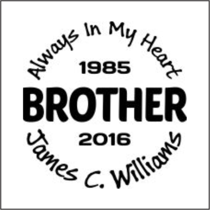 BROTHER - Celebration Of Life Decal – Gifts By Jeff